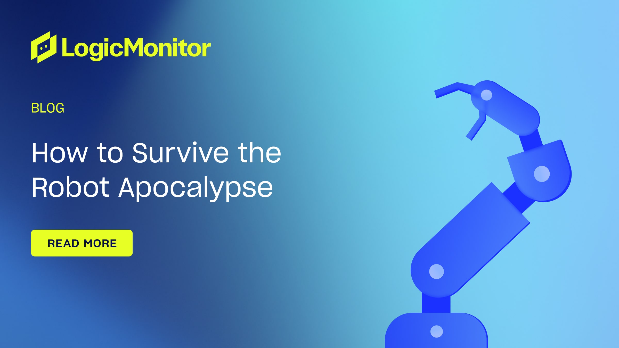 How to Survive the Robot Apocalypse | LogicMonitor