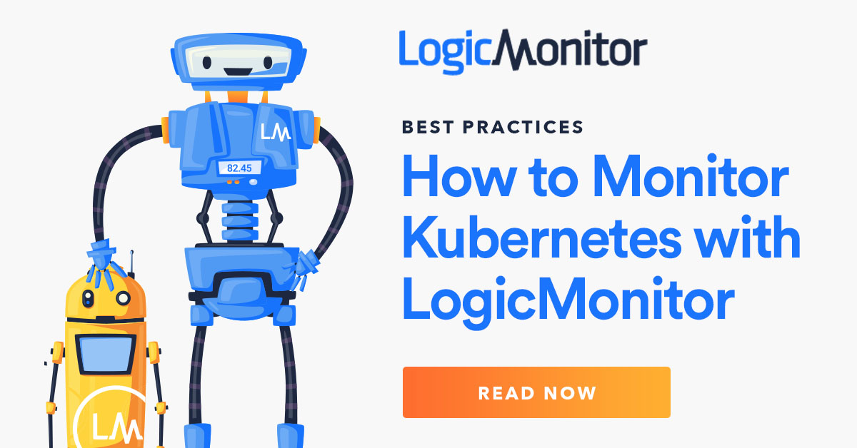How To Monitor Kubernetes With Logicmonitor Logicmonitor Blog