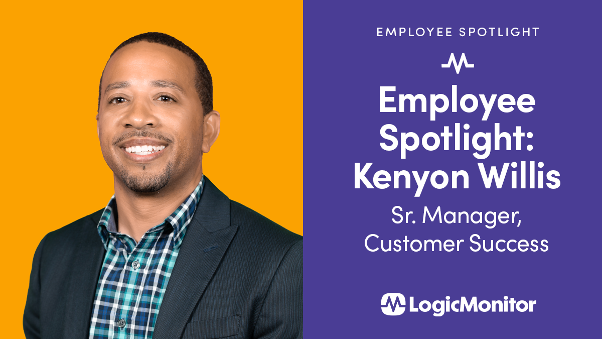 Employee Spotlight: Kenyon Willis | LogicMonitor