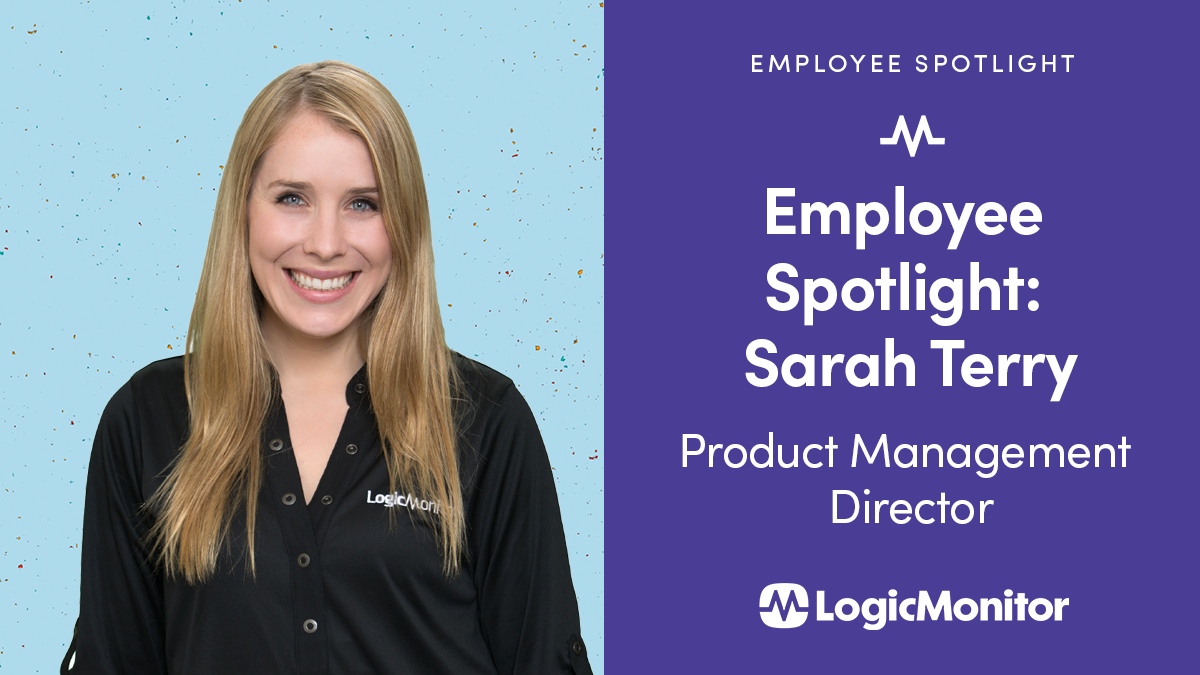Employee Spotlight: Sarah Terry | LogicMonitor