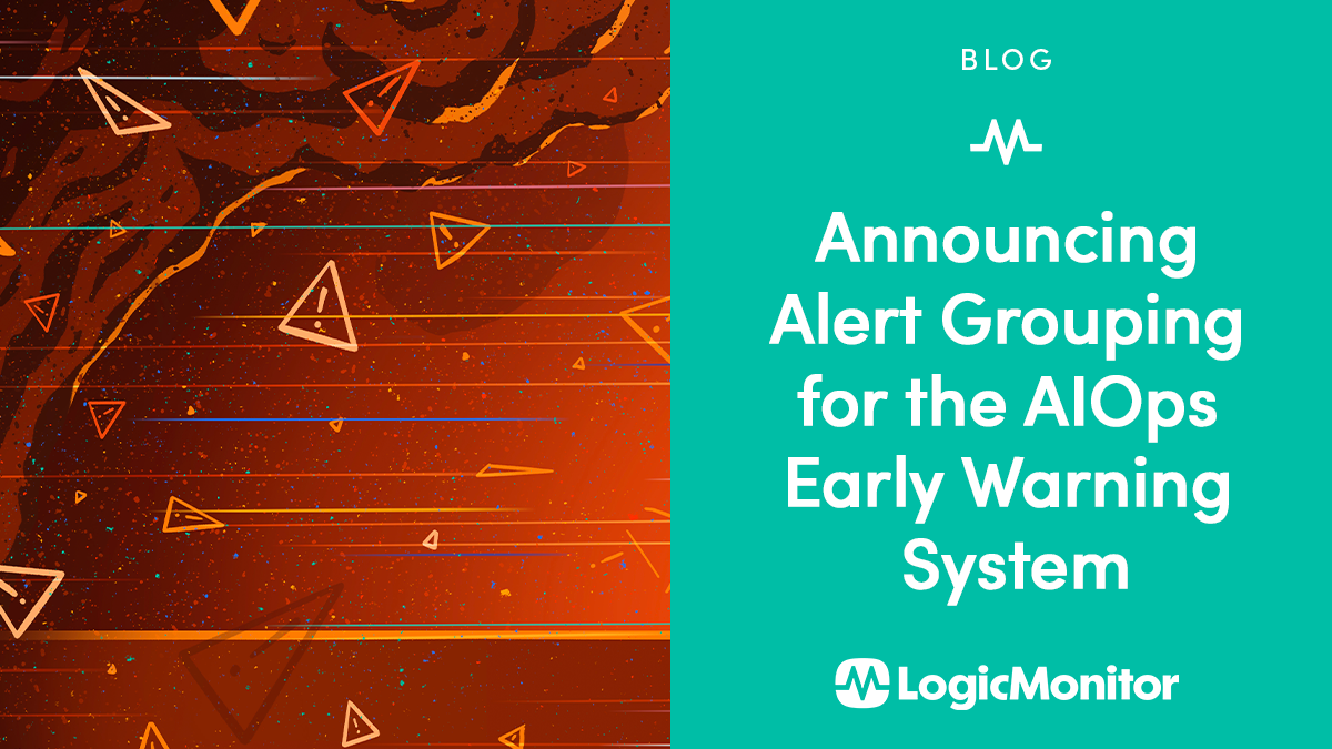 Announcing Alert Grouping for the AIOps Early Warning System | LogicMonitor