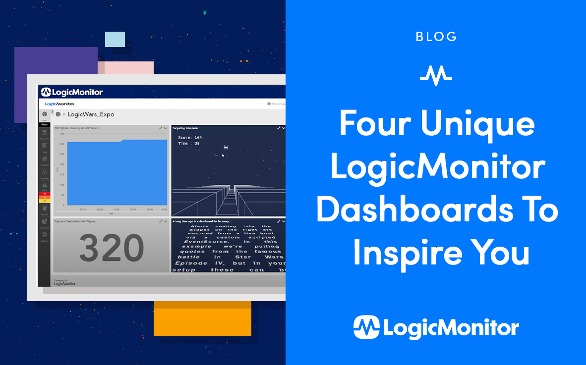 Four Unique LogicMonitor Dashboards To Inspire You - LogicMonitor