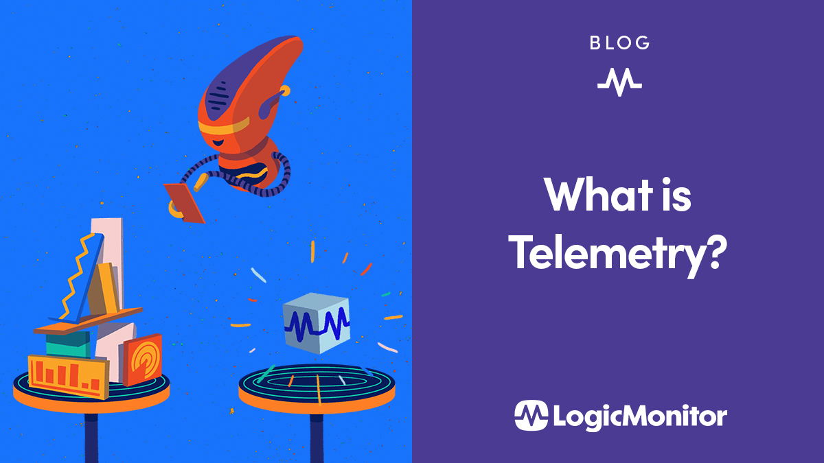 What is telemetry? | LogicMonitor