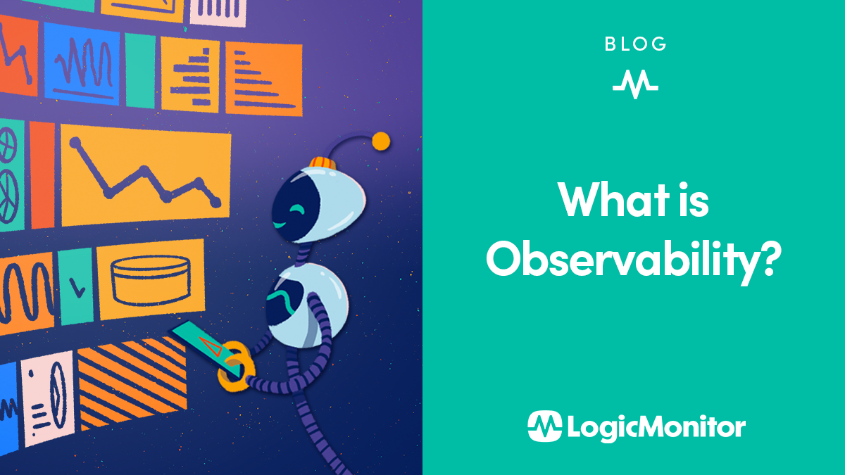 What is o11y? Observability explained | LogicMonitor