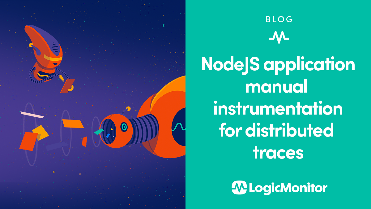 分散トレース用のnodejsアプリケーションマニュアルインストルメンテーション Logicmonitor 