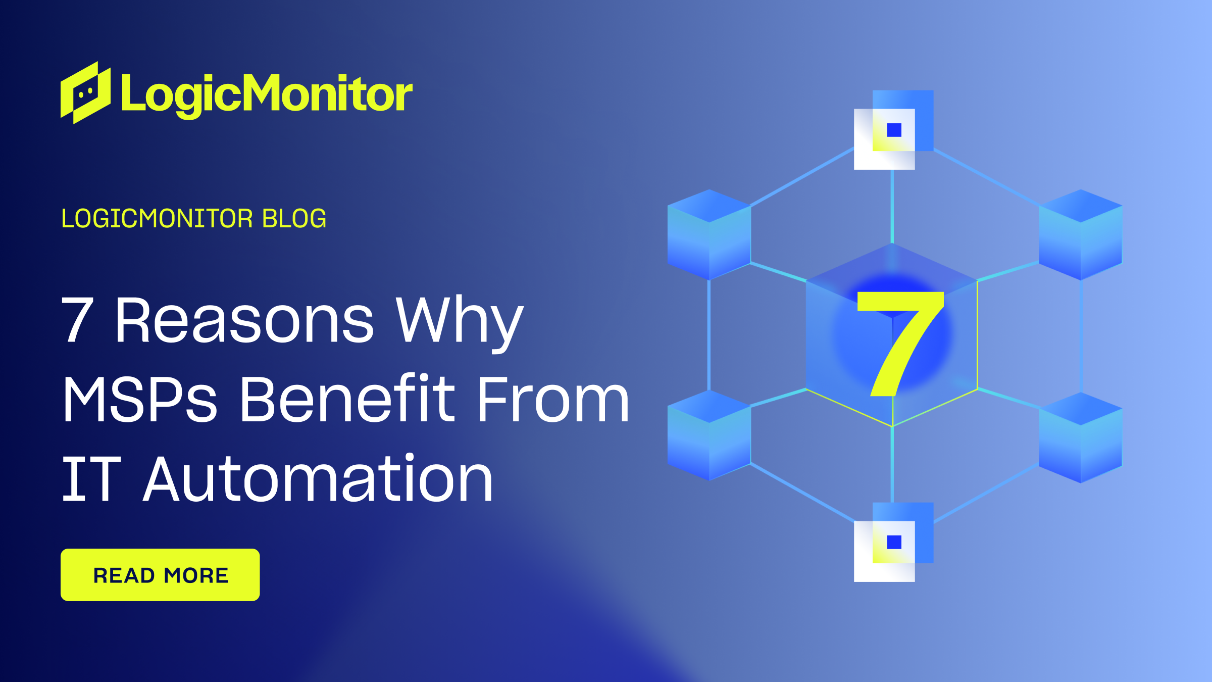 7 Reasons Why MSPs Benefit From IT Automation | LogicMonitor 7 Reasons Why MSPs Benefit From IT Automation | LogicMonitor
