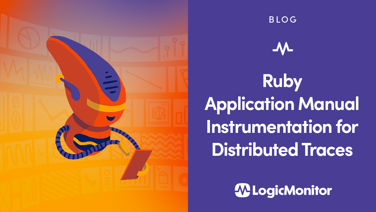 Ruby Application Manual Instrumentation For Distributed Traces Logicmonitor