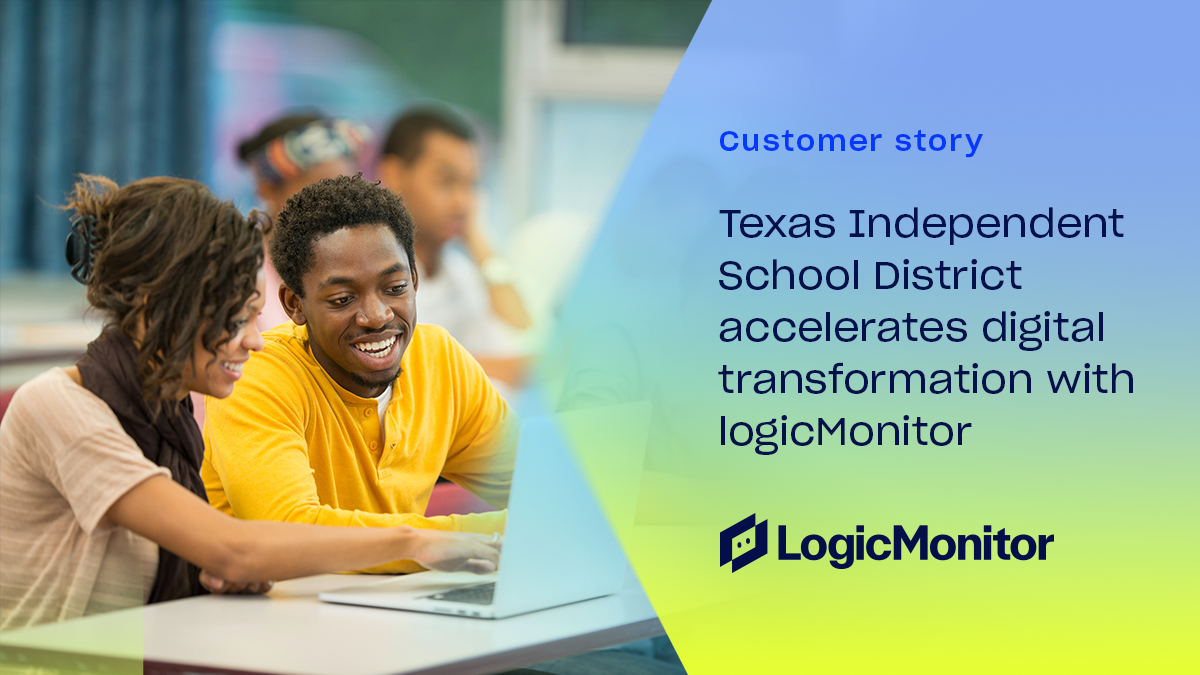 GCISD Accelerates Digital Transformation with LogicMonitor | LogicMonitor