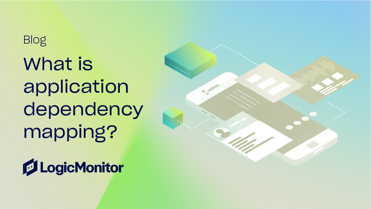 What Is Application Dependency Mapping Logicmonitor 1825