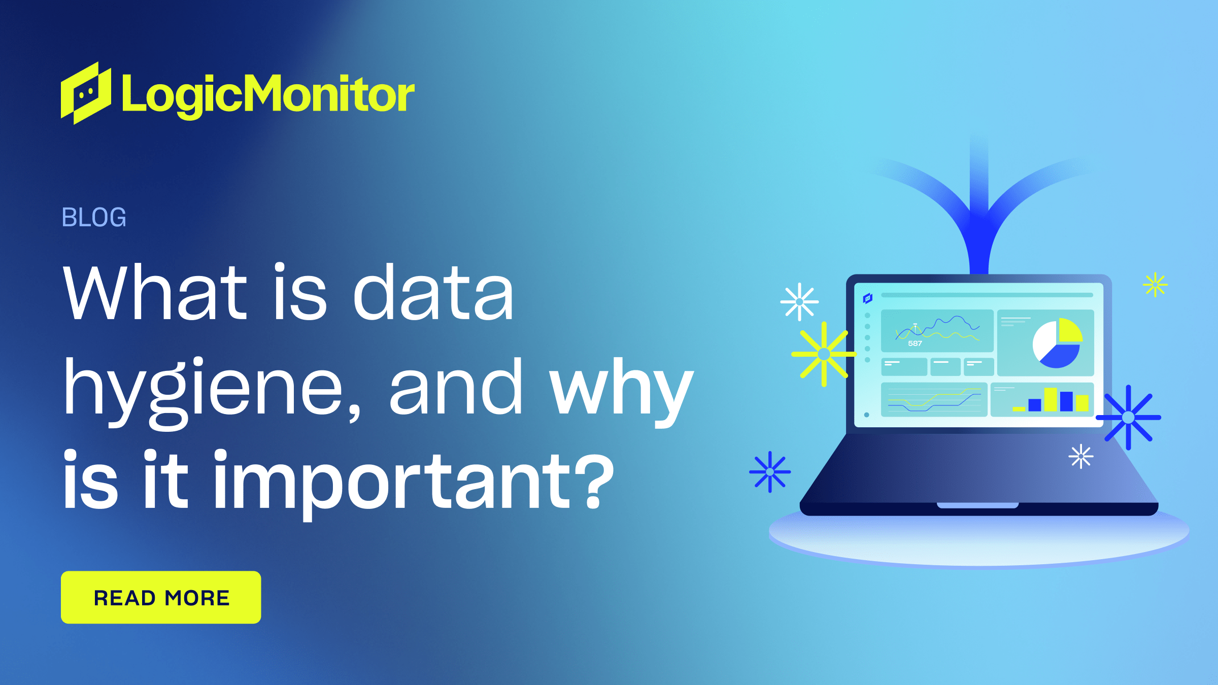 What is data hygiene, and why is it important? | LogicMonitor