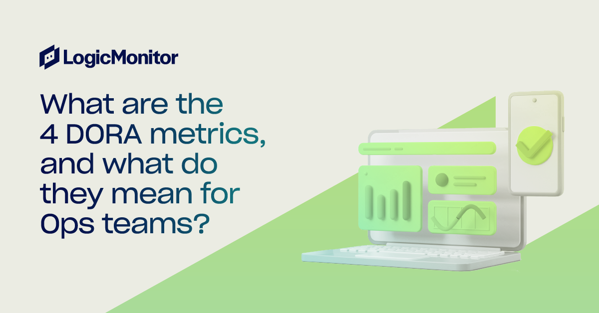 What are the 4 DORA metrics, and what do they mean for Ops teams ...