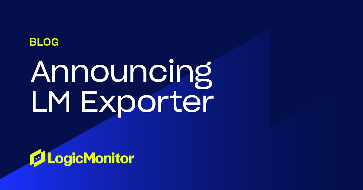 Announcing LM Exporter | LogicMonitor
