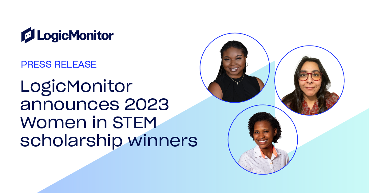 LogicMonitor Announces 2023 Women in STEM Scholarship Winners ... LogicMonitor Announces 2023 Women in STEM Scholarship Winners ...