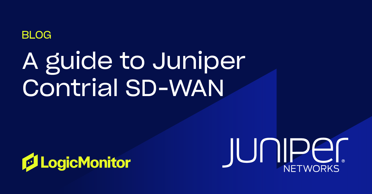 A Guide to Juniper Contrail SD-WAN | LogicMonitor