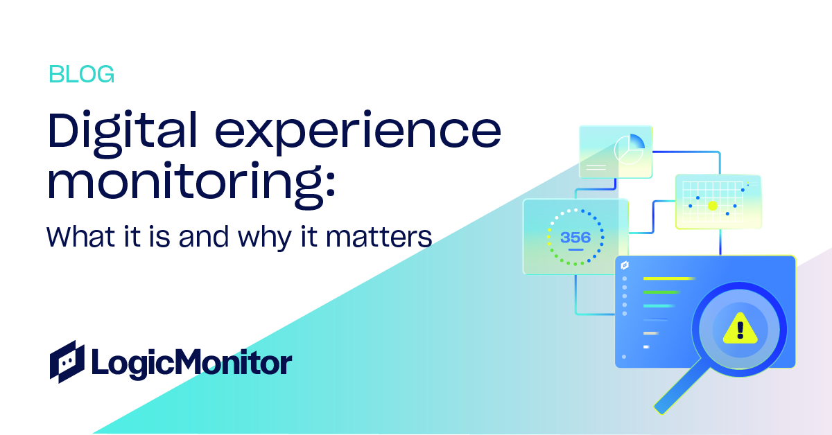 Digital experience monitoring: What it is and why it matters | LogicMonitor
