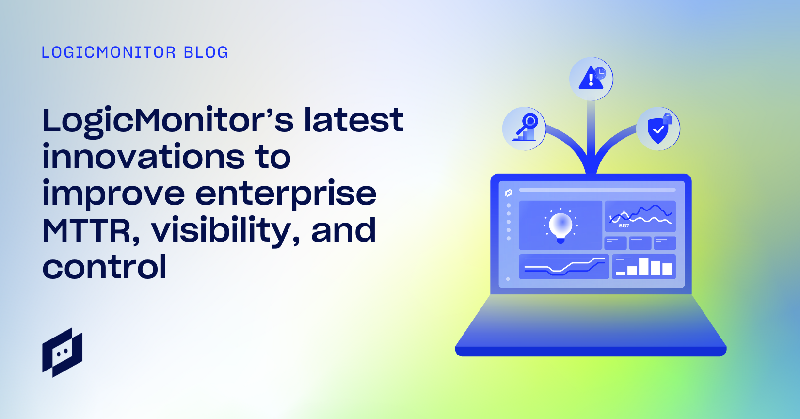 LogicMonitor’s latest innovations to improve enterprise MTTR ...