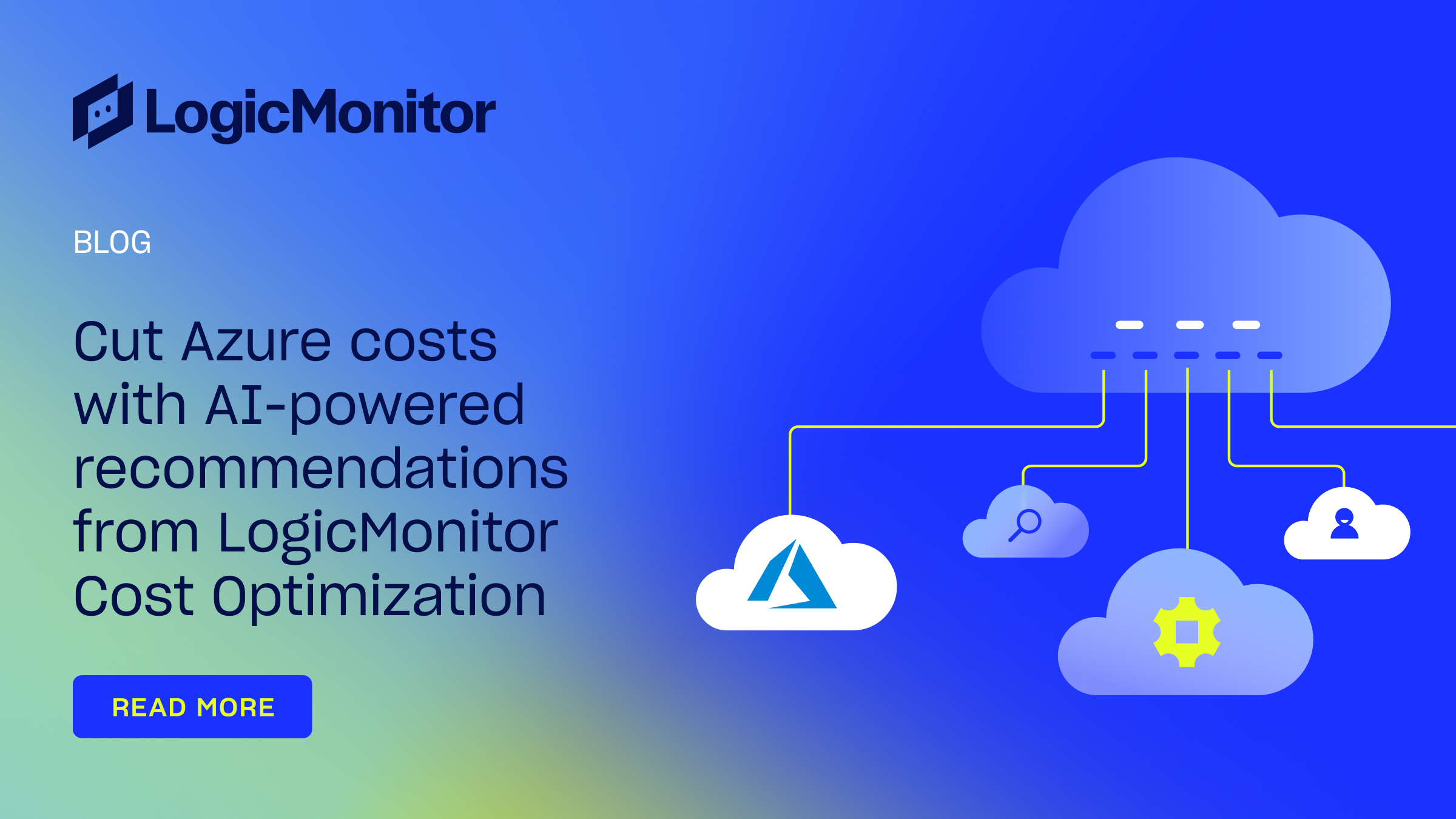 Cut Azure costs with AI-powered recommendations from LogicMonitor Cost Optimization | LogicMonitor