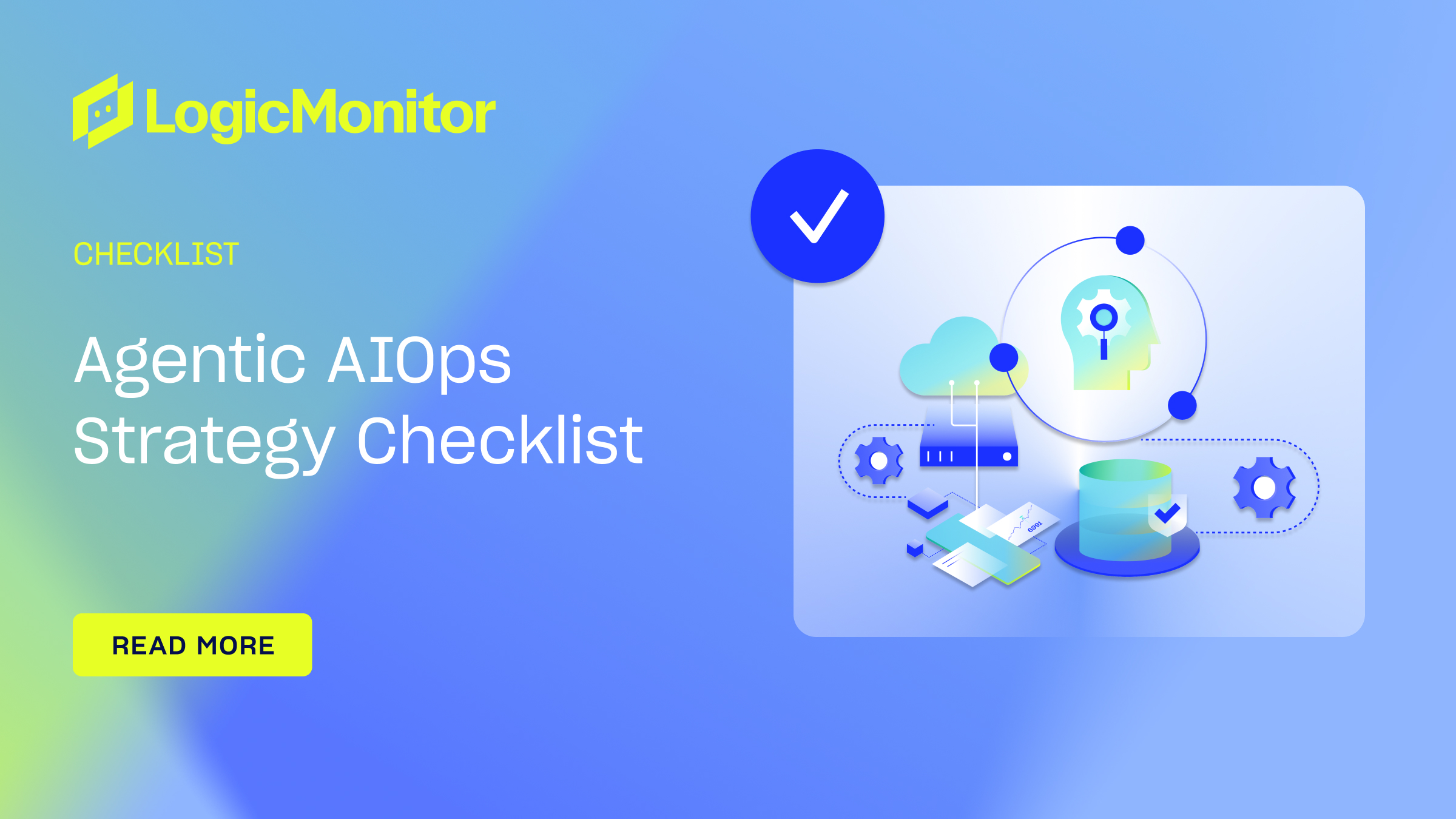 A smarter approach to AIOps starts with this checklist | LogicMonitor