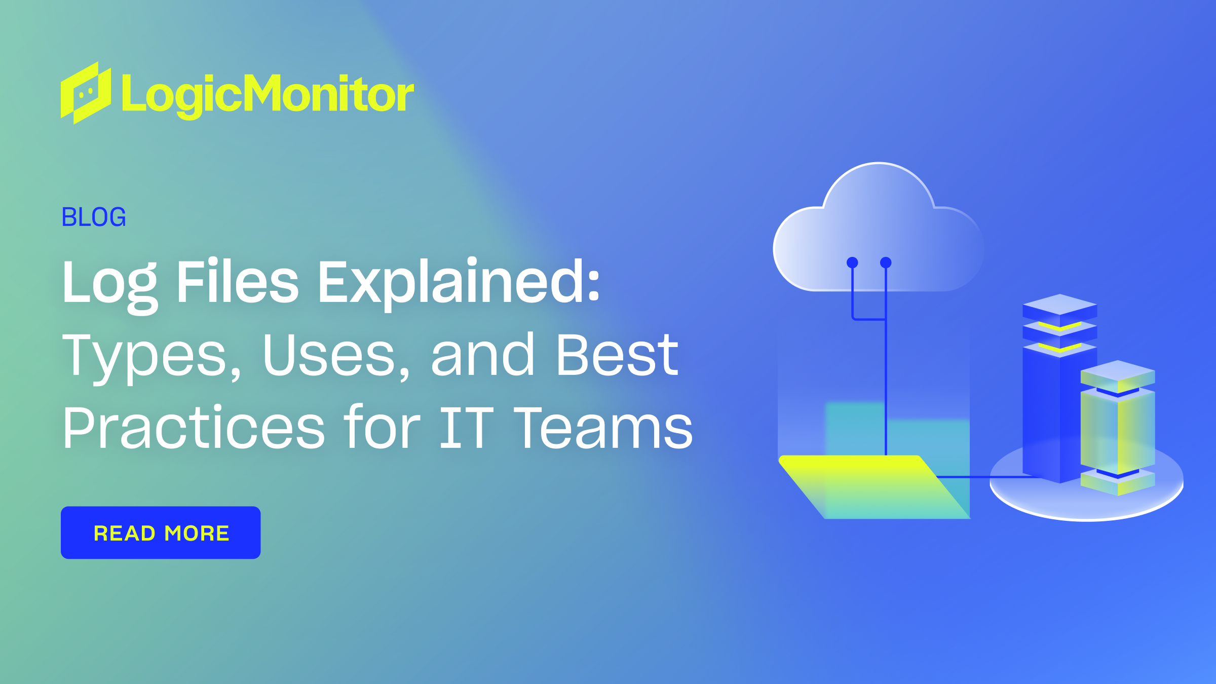 Log Files Explained: Types, Uses, and Best Practices for IT Teams ...