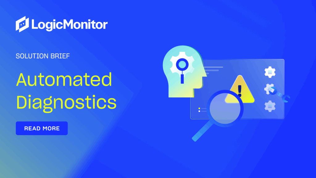Automated Diagnostics | LogicMonitor