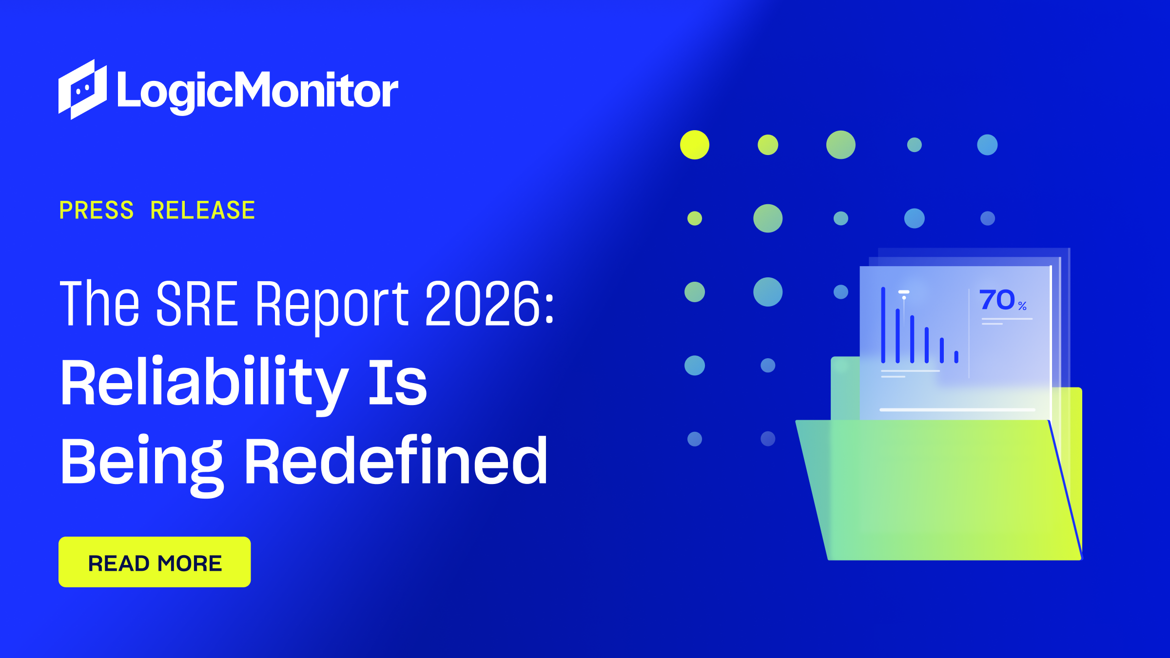 The SRE Report 2026: Reliability Is Being Redefined | LogicMonitor