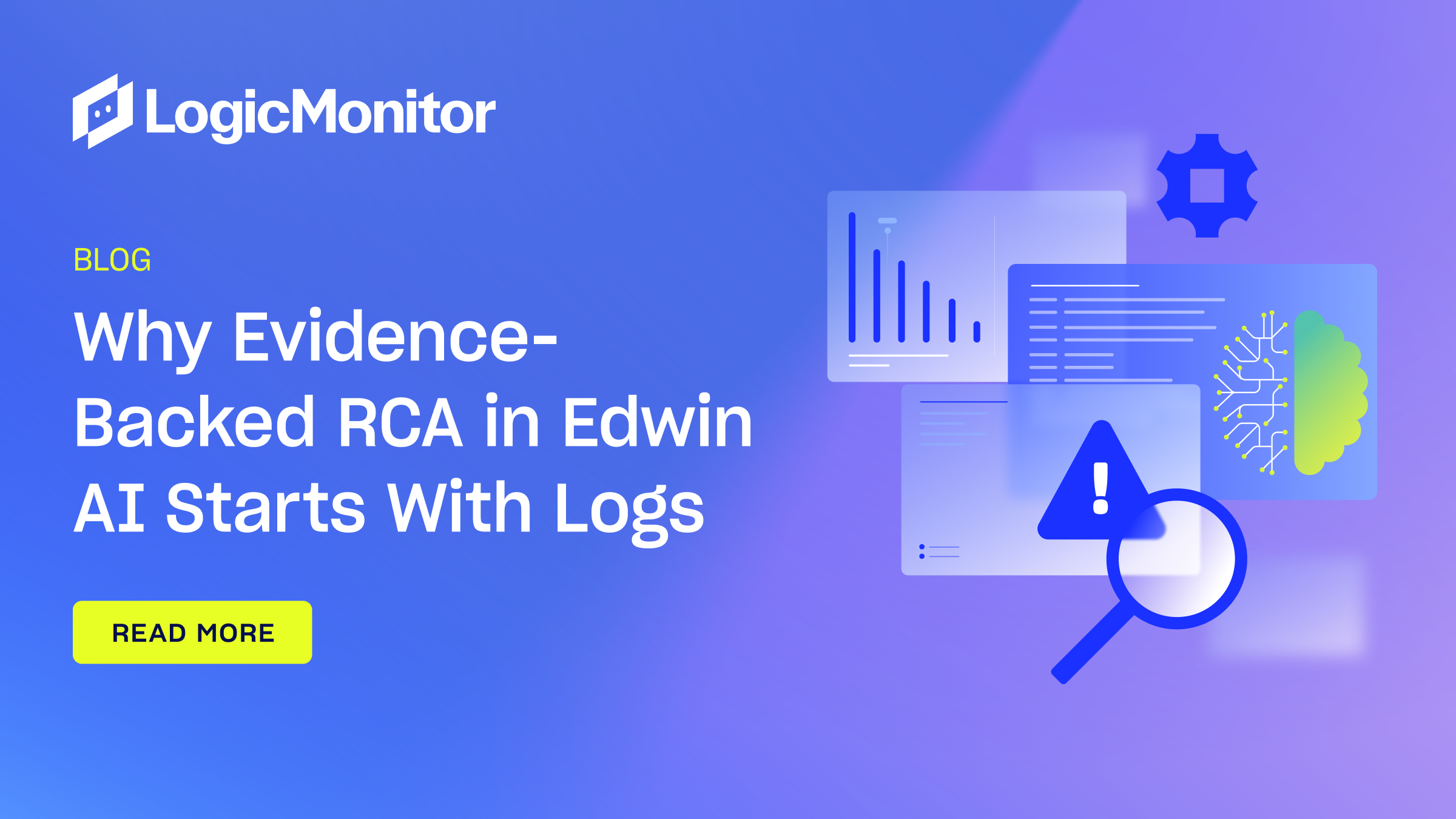 Why Evidence-Backed RCA in Edwin AI Starts With Logs | LogicMonitor