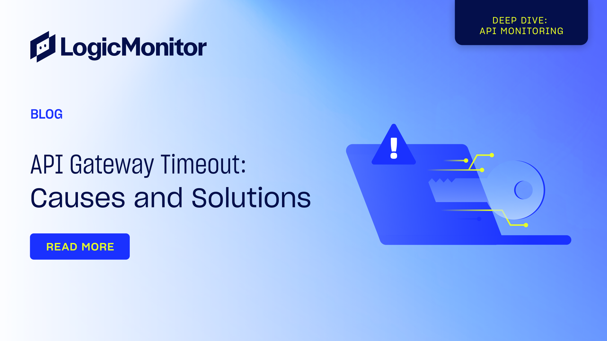 API Gateway Timeout: Causes and Solutions | LogicMonitor